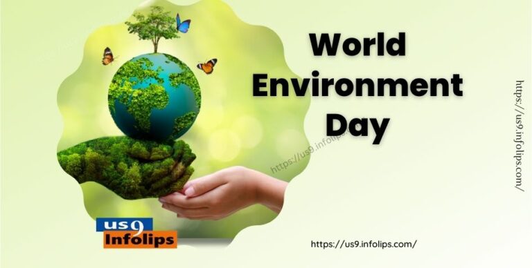 World Environment Day - 9 Best Reason to celebrate it - US9 Infolips.